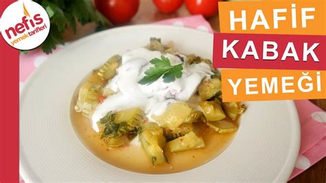 Diyet Kabak Yemeği Tarifi Diyet Yemek Tarifleri Nefis Yemek