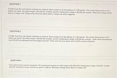 Solved QUESTION 1 A Trader Buys Five July Futures Contracts Chegg