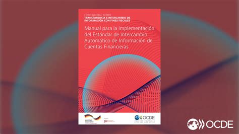 Nueva publicación de la OCDE en materia fiscal Lee el Manual para la