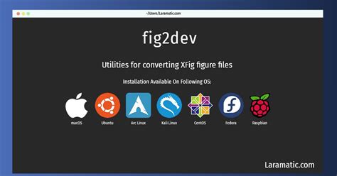 Install Fig2dev On A Debian Ubuntu Arch Kali CentOS Fedora