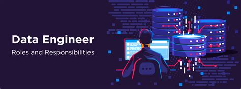 data engineer roles and responsibilities
