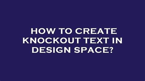 How To Create Knockout Text In Design Space Youtube