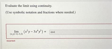 solved evaluate the limit using continuity use symbolic