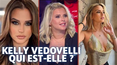 Kelly Vedovelli qui est elle Son âge son origine son parcours
