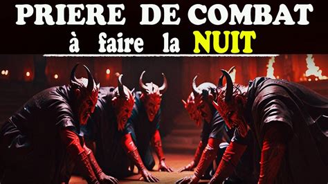 Prière de Combat Spirituel du Soir Prière puissante YouTube
