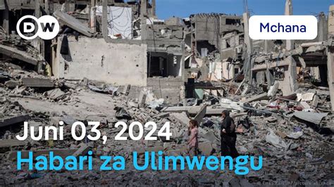 DW Kiswahili Habari Za Ulimwengu Juni 03 2024 Mchana Swahili