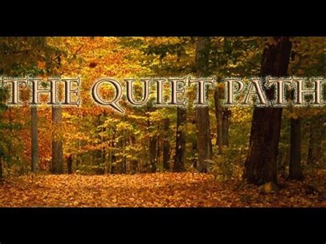 The Quiet Path By Beddy Byes Youtube