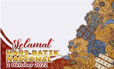 Link Twibbon Hari Batik Nasional Oktober Ini Cara Unduh Via