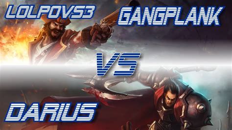 LoLPoV Gangplank Vs Darius Top League Of Legends Live Commentary