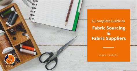A Complete Guide To Fabric Sourcing Suppliers EYSAN FABRICS