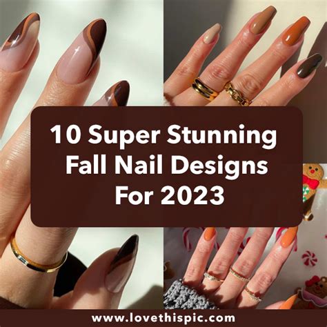 10 Super Stunning Fall Nail Designs For 2023
