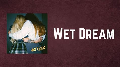 Wet Leg Wet Dream Lyrics YouTube