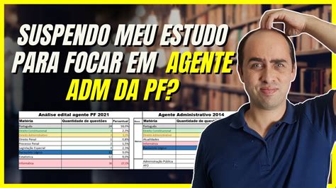 O Que Aproveito Do Edital De AGENTE ADMINISTRATIVO DA PF Em Outros