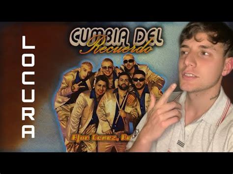 REACCIONANDO A Alan Gomez CUMBIA DEL RECUERDO Ft Rei Salas YouTube