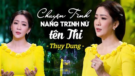 Chuyện Tình Nàng Trinh Nữ Tên Thi Thụy Dung Official 4K MV Bài Hát