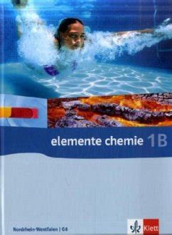 Elemente Chemie Ausgabe für Nordrhein Westfalen G8 Schülerbuch 1B 8