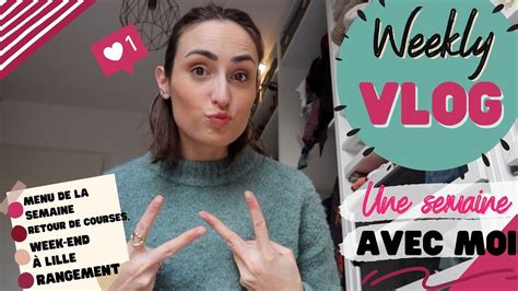 Retour De Courses Menu De La Semaine Rangements Weekly Vlog I Une