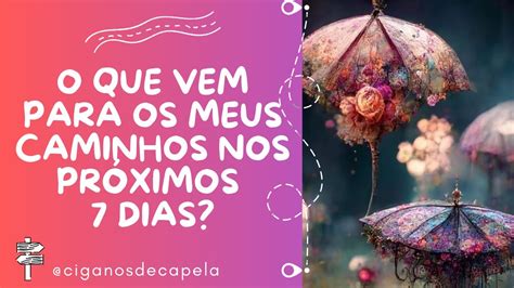 O QUE VEM PARA OS MEUS CAMINHOS NOS PRÓXIMOS 7 DIAS YouTube