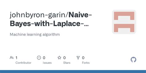 Github Johnbyron Garin Naive Bayes With Laplace Smoothing Machine