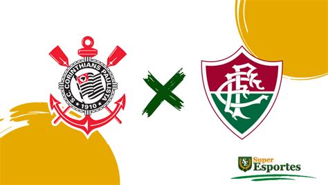 Corinthians x Fluminense onde assistir ao vivo horário do jogo e