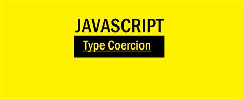 javascript tricky questions — type coercion by eishta mittal medium