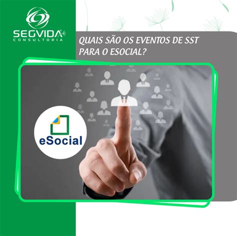 QUAIS SÃO OS EVENTOS DE SST PARA O ESOCIAL Segvida