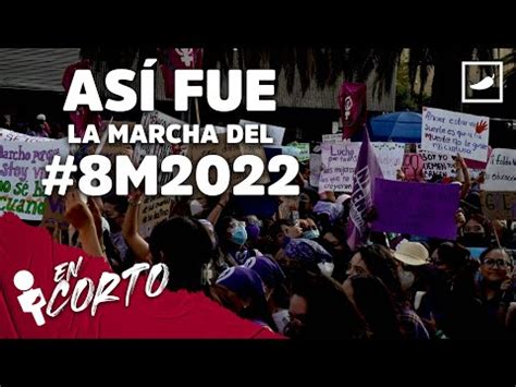 chilango Así fue la marcha del 8M2022