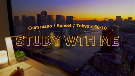 5 Hour STUDY WITH ME Pomodoro 50 10 Calm Piano Japan Sun Set