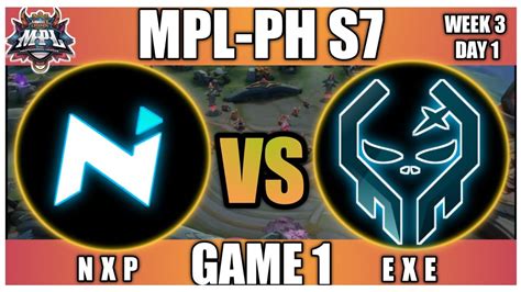 NXP VS EXE GAME 1 NEXPLAY ESPORTS VS EXECRATION MPL PH S7 WEEK 3