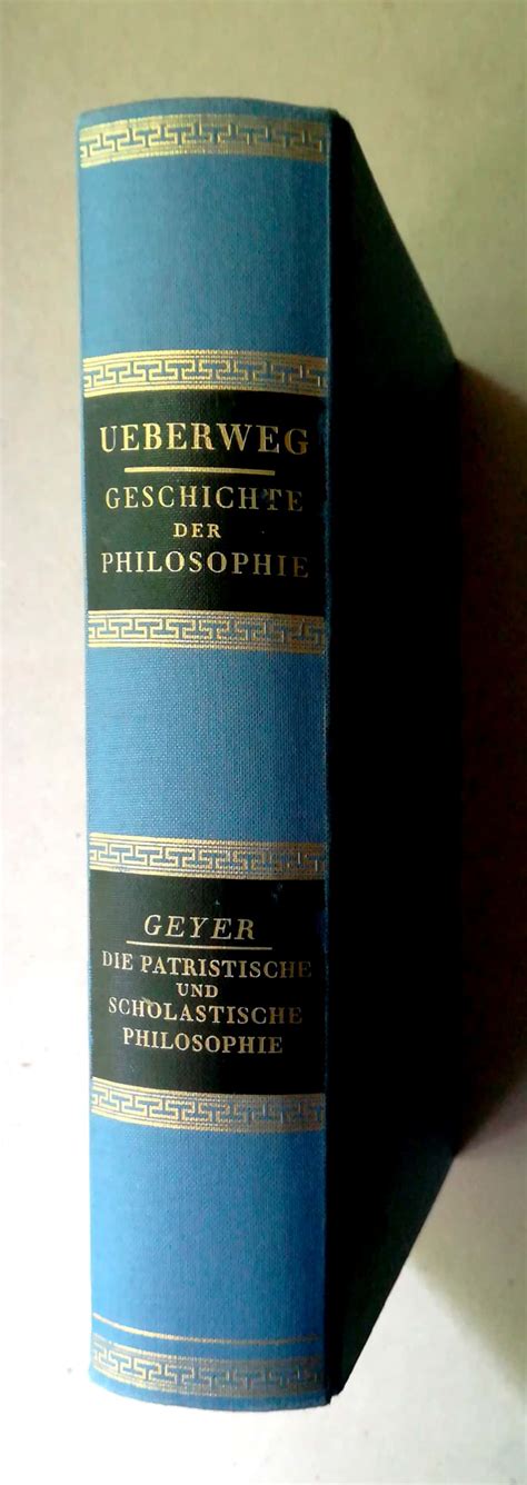 Friedrich Ueberwegs Grundriss Der Geschichte Der Philosophie Zweiter
