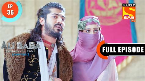 Ali S Sacrifice Ali Baba Dastaan E Kabul Ep 36 Full Episode 1