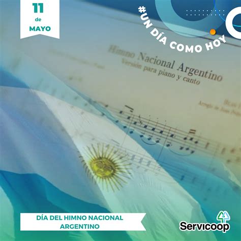 Un día como hoy Día del Himno Nacional Argentino Servicoop