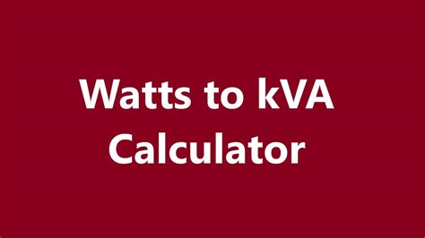 Easily Convert Watts To Kva With Our Calculator Asutpp