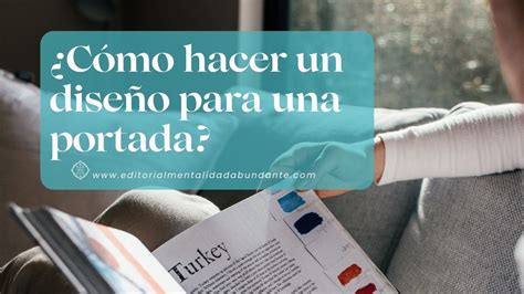 Cómo hacer un diseño para una portada Editorial Mentalidad Abundante