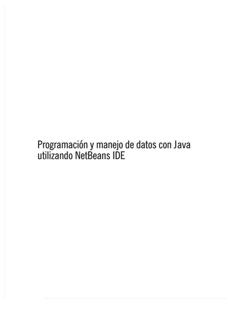 pdf java netbeans dd pdf pdf entorno de desarrollo integrado java lenguaje de programación
