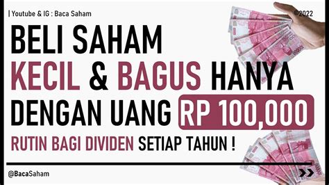 Beli Saham Kecil Bagus Dengan Uang Rp Ribu Rutin Bagi Dividen