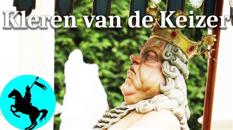 De Nieuwe Kleren Van De Keizer Het Volledige Sprookje 29 07 2020