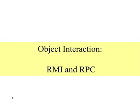 object interaction rmi and rpc 1