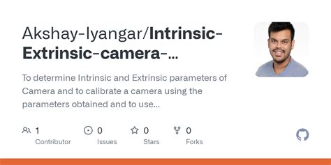 GitHub Akshay Iyangar Intrinsic Extrinsic Camera Parameters And