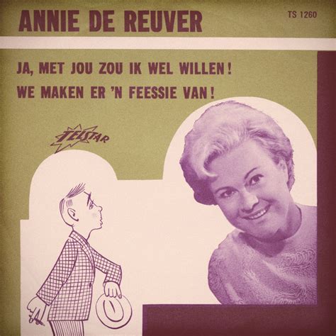 Ja Met Jou Zou Ik Wel Willen M Sica E Letra De Annie De Reuver Spotify