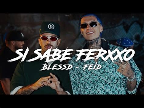 Blessd Feid Si Sabe Ferxxo Letra Lyrics Youtube