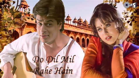 Do Dil Mil Rahe Hain Kumar Sanu Shahrukh Khan Nadeem Shravan