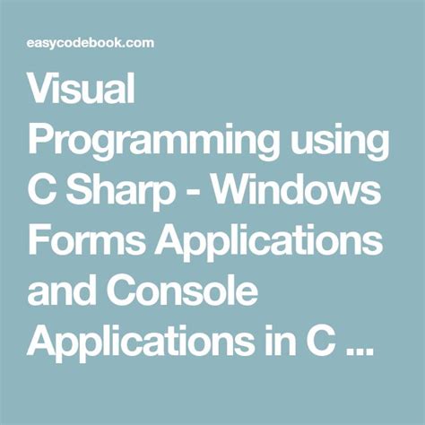 the text visual programming using c sharp windows forms and console applications in c with an image