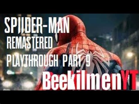 Spiderman Remastered Playthrough Part Youtube