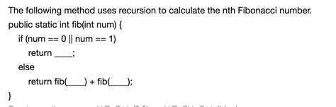 solved the following method uses recursion to calculate the