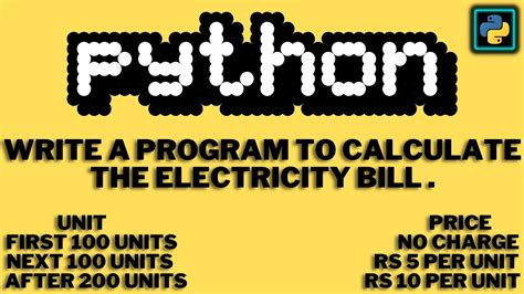 python calculate the electricity bill using python language simple method bill calculation