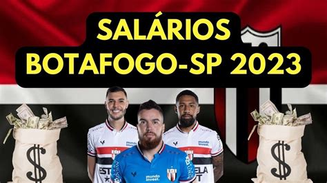 SALÁRIOS DOS JOGADORES BOTAFOGO SP 2023 YouTube