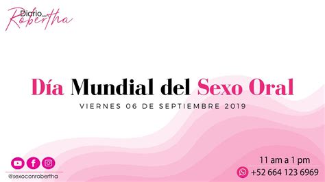 Diario Con Roberthadía Mundial Del Sexo Oral Youtube