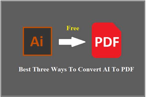 Best Three Ways To Convert Ai To Pdf Etechnog