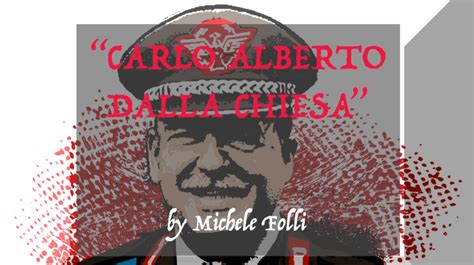 Anni Dalla Morte Del Generale Carlo Alberto Dalla Chiesa Ucciso